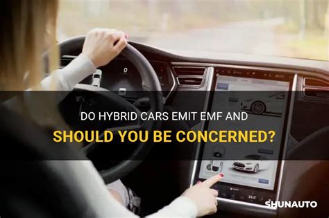 Do Hybrid Cars Emit Emf And Should You Be Concerned? | ShunAuto