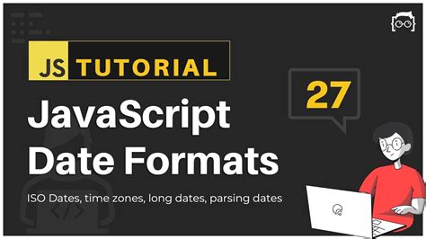 27 Javascript Bangla Tutorial Javascript Date Formats Youtube
