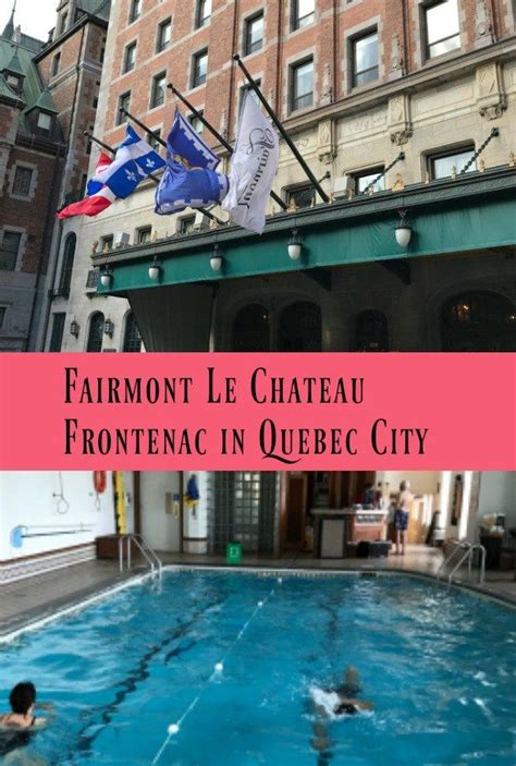 Fairmont Le Chateau Frontenac Modern Amenities In An Old World Castle