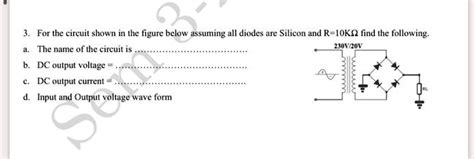 SOLVED For The Circuit Shown In The Figure Below Assuming All Diodes