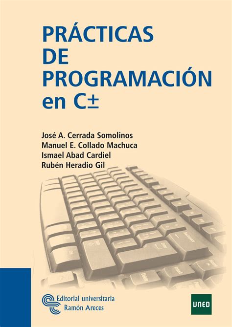 Prácticas De Programación En C ± Editorial Universitaria Ramón Areces