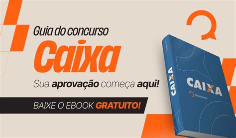 Baixe Ebook Gratuito Saiba Tudo Sobre O Concurso Caixa Folha Dirigida