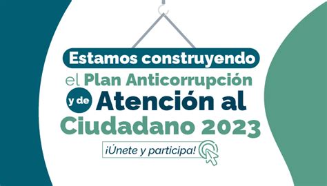 Hasta el de enero puede participar en la construcción del Plan Anticorrupción Intranet