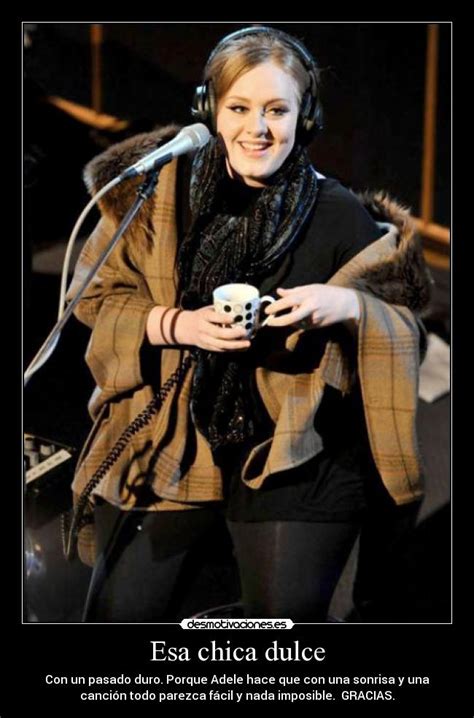 Imágenes Y Carteles De Adele Pag 9 Desmotivaciones