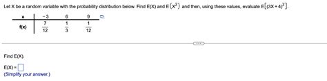 Solved Find E X E X Simplify Your Answer Chegg Com