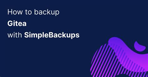 How To Create Gitea Backups