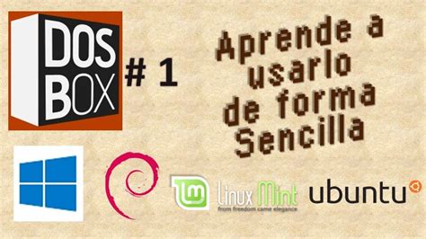 Dosbox 14 Uso Básico Windows Linux Ejecutar Juegos Y