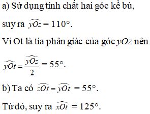 Vẽ hai góc kề bù xOy và yOz biết góc xOy 70 độ Vẽ Ot là tia phân giác