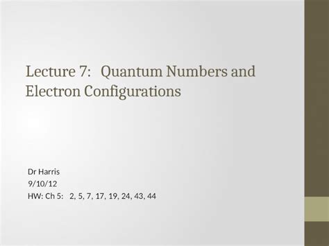 Pptx Lecture 7 Quantum Numbers And Electron Configurations Dokumen Tips