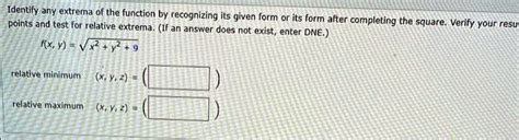 solved identify any extrema of the function by recognizing its given