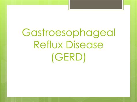 Ppt Gastroesophageal Reflux Disease Gerd Powerpoint Presentation
