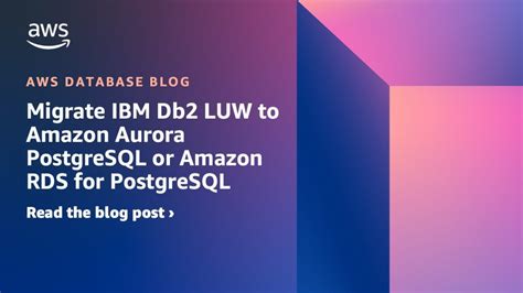 Migrate Ibm Db2 Luw To Amazon Aurora Postgresql Or Amazon Rds For Postgresql Amazon Web