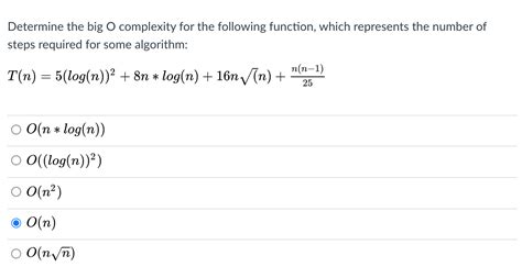 Solved Determine The Big O Complexity For The Following