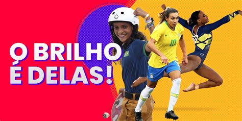 O Brilho é Delas As Lições Das Atletas Brasileiras Nas Olimpíadas