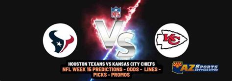 Houston Texans Vs Kansas City Chiefs Nfl Week 15 Predictions With Odds