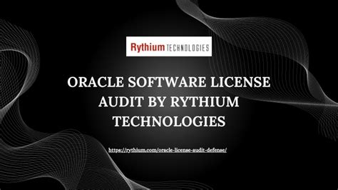 Ppt Oracle Software License Audit By Rythium Technologies Powerpoint
