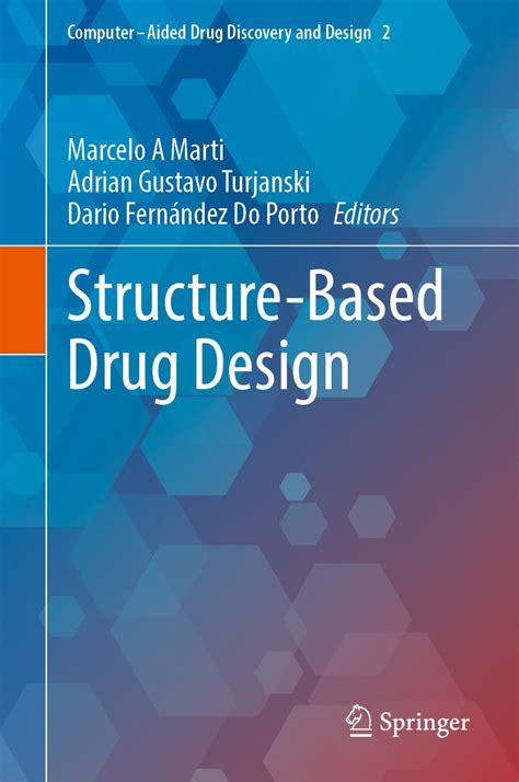 Structure Based Drug Design 2 Computer Aided Drug Discovery And