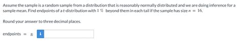 Solved Assume The Sample Is A Random Sample From A Chegg