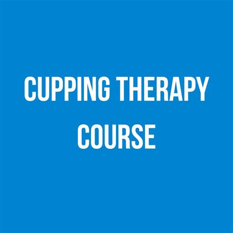 Cupping Therapy Course Cupping Therapy Delhi