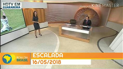 Escalada Do Bom Dia Brasil Globo Youtube