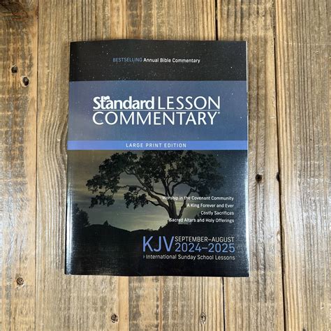 Kjv Standard Lesson Commentary Large Print Edition 2024 2025 Faith And Life