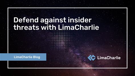 Defend Against Insider Threats Limacharlie
