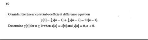 Solved Consider The Linear Constant Coefficient Chegg
