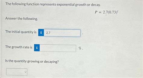 Solved The following function represents exponential growth | Chegg.com