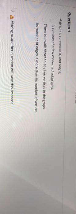 solved question 1 a graph is connected if and only if it