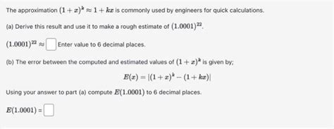 Solved The Approximation 1 X K≈1 Kx Is Commonly Used By