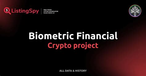 Biometric Financial Crypto Project Biofi Token Listings Events