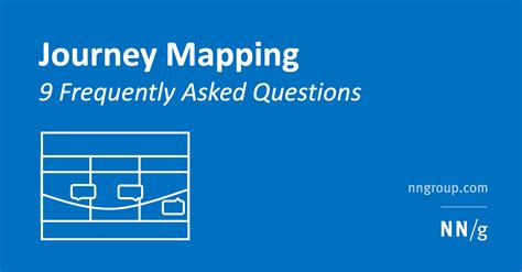 Journey Mapping 9 Frequently Asked Questions NN G
