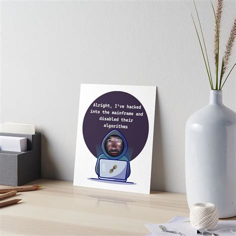 How To Hack The Mainframe Hacker Meme Art Board Print For Sale By Krokodajll Redbubble
