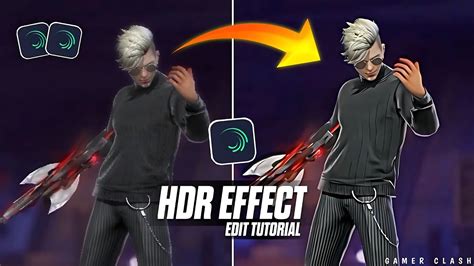 Make HDR Effect In Alight Motion How To Make HDR CC In Alight Motion IT S Gamer Clash