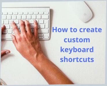 How to create custom keyboard shortcuts