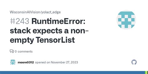 RuntimeError Stack Expects A Non Empty TensorList Issue 243