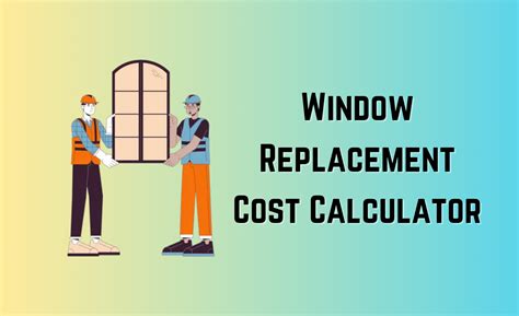 Window Replacement Cost Calculator Salt Water Digital