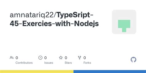 Github Amnatariq Typesript Exercies With Nodejs