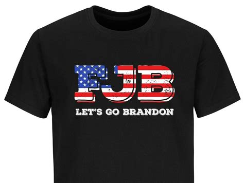 FJB Let S Go Brandon Joe Biden Funny Humor T Shirt Political Shirts