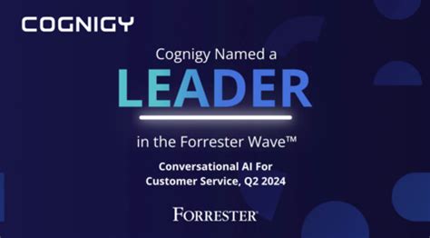 Cognigy Named A Leader In 2024 Conversational AI For Customer Service