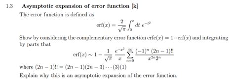 Solved 13 Asymptotic Expansion Of Error Function K The