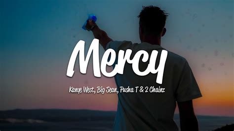 Kanye West Mercy Lyrics Ft Big Sean Pusha T 2 Chainz Youtube Music