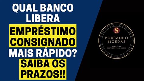 DESCUBRA AGORA QUANTO TEMPO CADA BANCO DEMORA PARA LIBERAR EMPRÉSTIMO CONSIGNADO YouTube