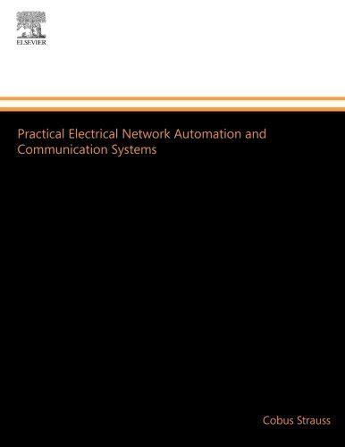 Practical Electrical Network Automation And Communication Systems Idc