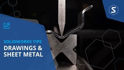 Why Is My Flat Pattern Not Showing In SOLIDWORKS Drawings