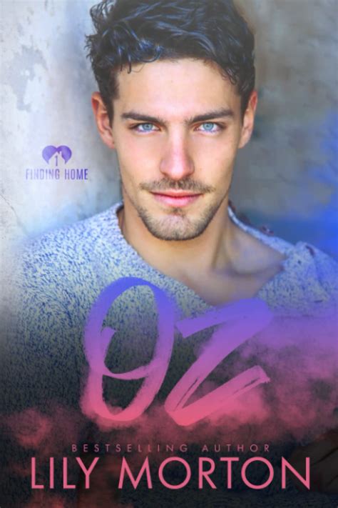 Amazon.com: Oz (Finding Home): 9781731380418: Morton, Lily: Books