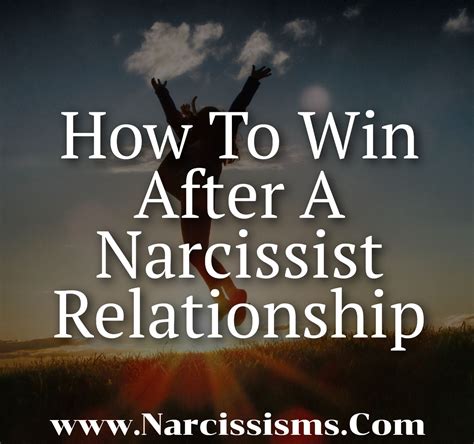 How To Win After A Narcissist Relationship Narcissisms Com