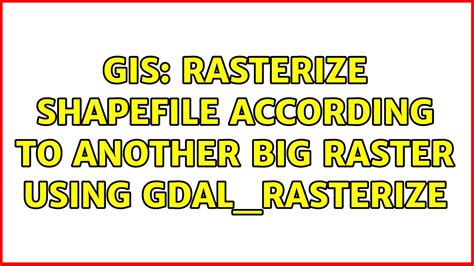 Gis Rasterize Shapefile According To Another Big Raster Using Gdal