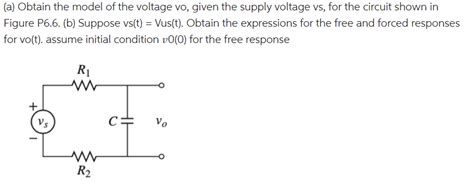 Solved A Obtain The Model Of The Voltage Vo Given The
