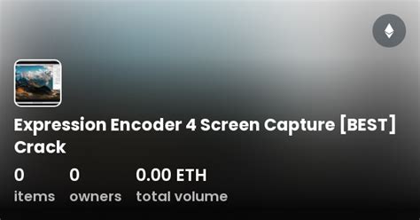 Expression Encoder 4 Screen Capture Best Crack Collection Opensea